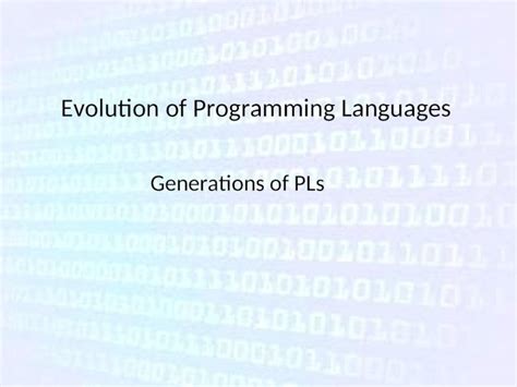 Ppt Evolution Of Programming Languages Generations Of Pls Dokumen Tips