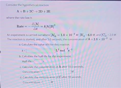 Solved Consider The Hypothetical Reaction A B 2c→2d 3e Where