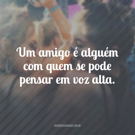 60 Frases Bonitas De Amizade Que São Como Um Abraço Apertado