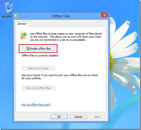 enable disable offline files in windows 8 liberian geek