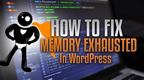 how to fix memory exhausted errors in wordpress