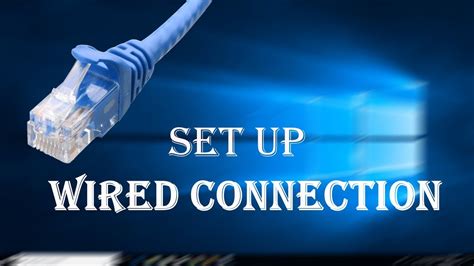 How To Setup Ethernet Wired Connection In Windows 10 Youtube