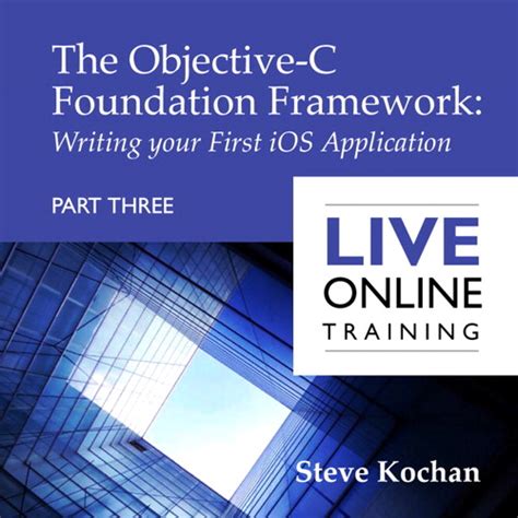 objective c foundation framework the writing your first ios