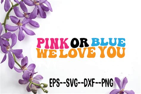 Pink Or Blue We Love You Wavy Retro Svg Graphic By Uniquesvgstore
