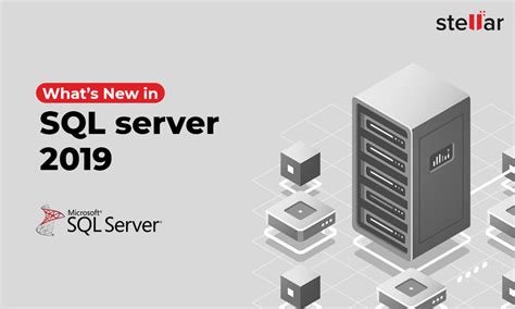 sql server 2019 read to know all the features and benefits