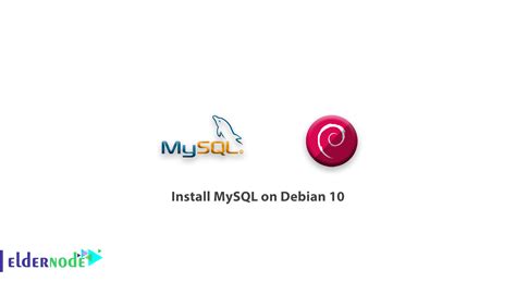 how to install mysql on debian 10 install the latest