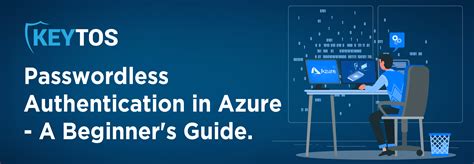Passwordless Guides And Best Practices Keytos