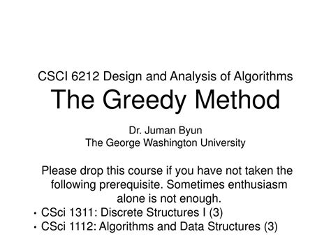 ppt csci 6212 design and analysis of algorithms the greedy method