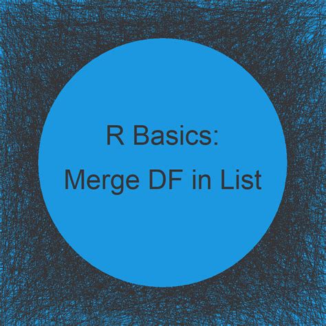 r merge multiple data frames in list 2 examples base r vs tidyverse