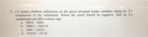solved perform subtraction on the given unsigned binary n