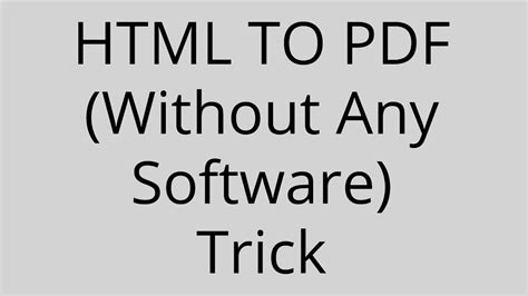 how to convert html file into pdf file without software and website