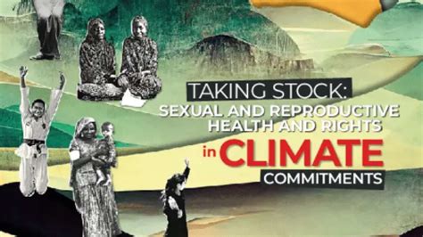 Taking Stock Sexual And Reproductive And Health And Rights In Climate