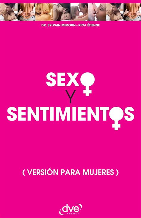 Sexo Y Sentimientos Versión Para Mujeres Spanish Edition Ebook Dr