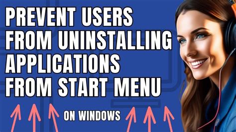 How To Prevent Users From Uninstalling Applications From Start Menu