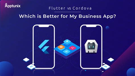 cordova vs flutter which is better for my busines