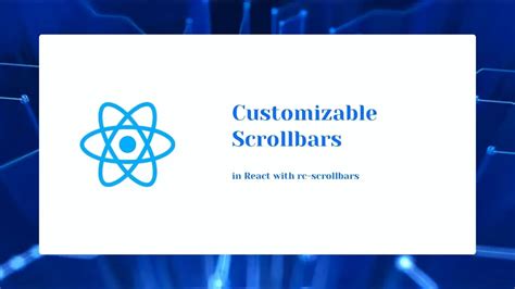 customizable scrollbars in react with rc scrollbars