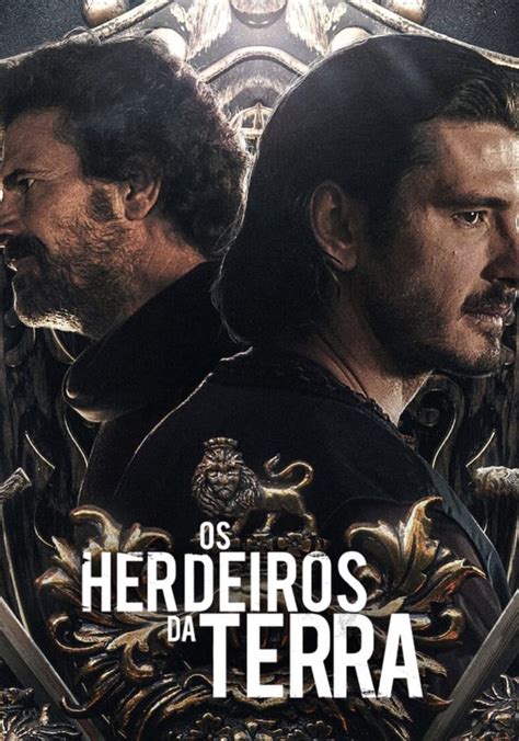 Assistir Os Herdeiros Da Terra Ver Séries Online