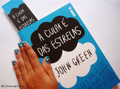 Resenha A Culpa é Das Estrelas John Green De Livro Em Livro