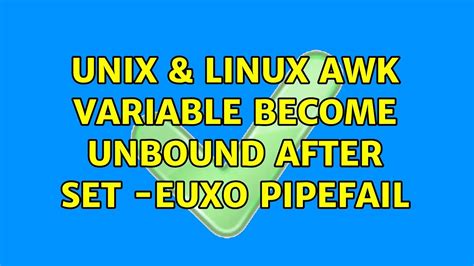 unix and linux awk variable become unbound after set euxo pipefail