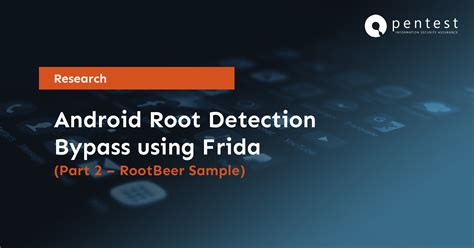 Android Root Detection Bypass Using Frida Part 2 Pentest