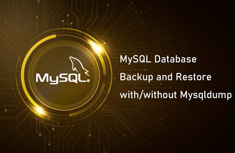 how to backup and restore mysql database with without mysqldump