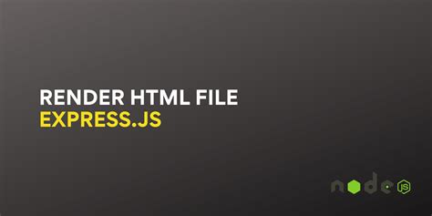 render html file in node js and express js framework codeforgeek