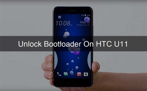 How To Unlock Bootloader On Htc U11