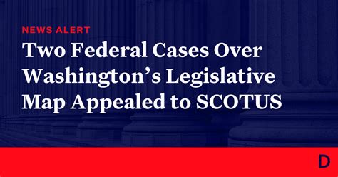 Two Federal Cases Over Washingtons Legislative Map Appealed To Supreme