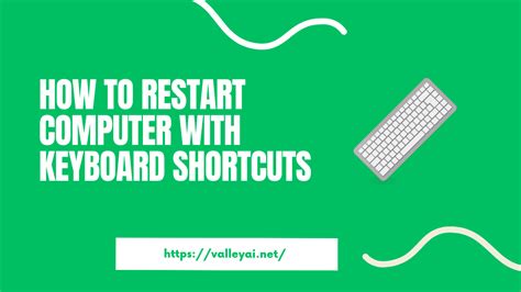 How To Restart Computer With Keyboard Shortcuts Valley Ai