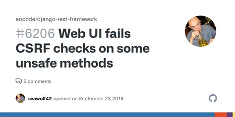 web ui fails csrf checks on some unsafe methods · issue 6206 · encode