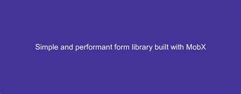 simple and performant form library built with mobx codewithanbu