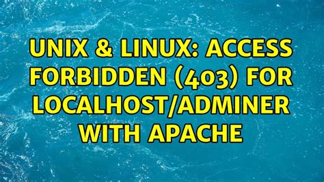 unix and linux access forbidden 403 for localhost adminer with apache