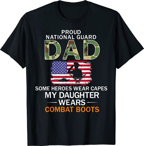 My Daughter Wears Combat Boots Proud National Guard Dad Army T Shirt