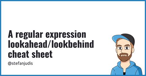 a regular expression lookahead lookbehind cheat sheet stefan judis