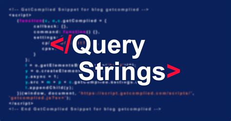 a melhor maneira de usar query strings getcomplied blog