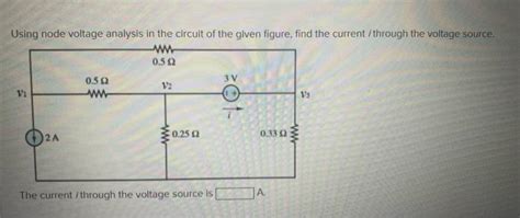 Solved Using Node Voltage Analysis In The Circuit Of The