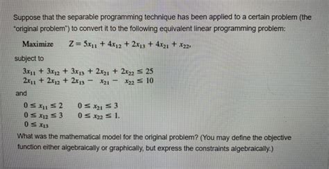 solved suppose that the separable programming technique has