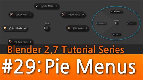 blender 2 7 tutorial 29 pie menus b3d youtube