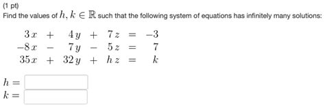 Solved 1 Pt Find The Values Of H K E R Such That The