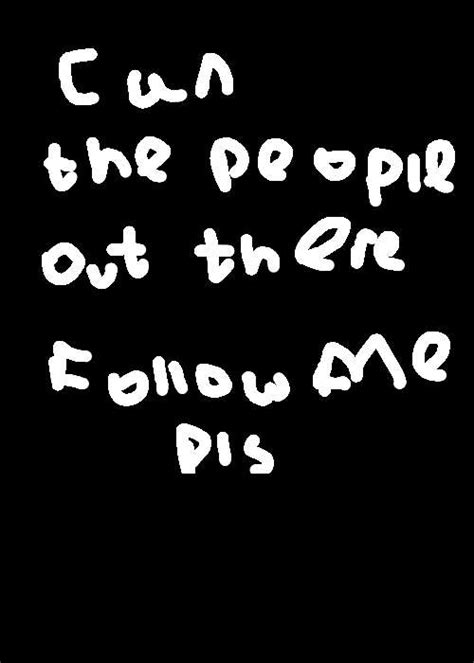 Pls Follow Me And Thank You So So Much If You Already Have U The Best