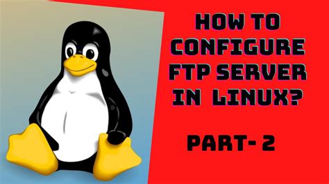 How To Configure Ftp Server And How To Download Files Using Get Command
