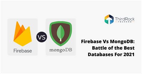 firebase vs mongodb battle of the best databases for 2021 thirdock