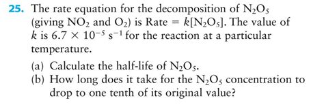 Solved 25 The Rate Equation For The Decomposition Of N2o5