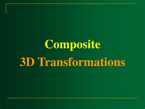 Ppt Three Dimensional Modeling Transformations Powerpoint