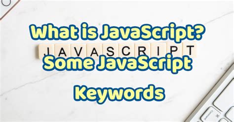 what is javascript some javascript keywords systemconf