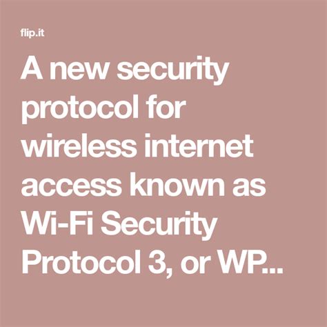 a new security protocol for wireless internet access known as wi fi