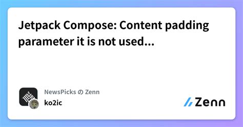 jetpack compose content padding parameter it is not used と出る理由