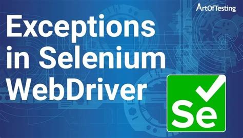 common selenium exceptions and how to fix them