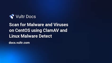 scan for malware and viruses on centos using clamav and linux malware