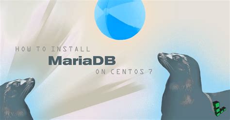 how to install mariadb on centos 7 linode docs